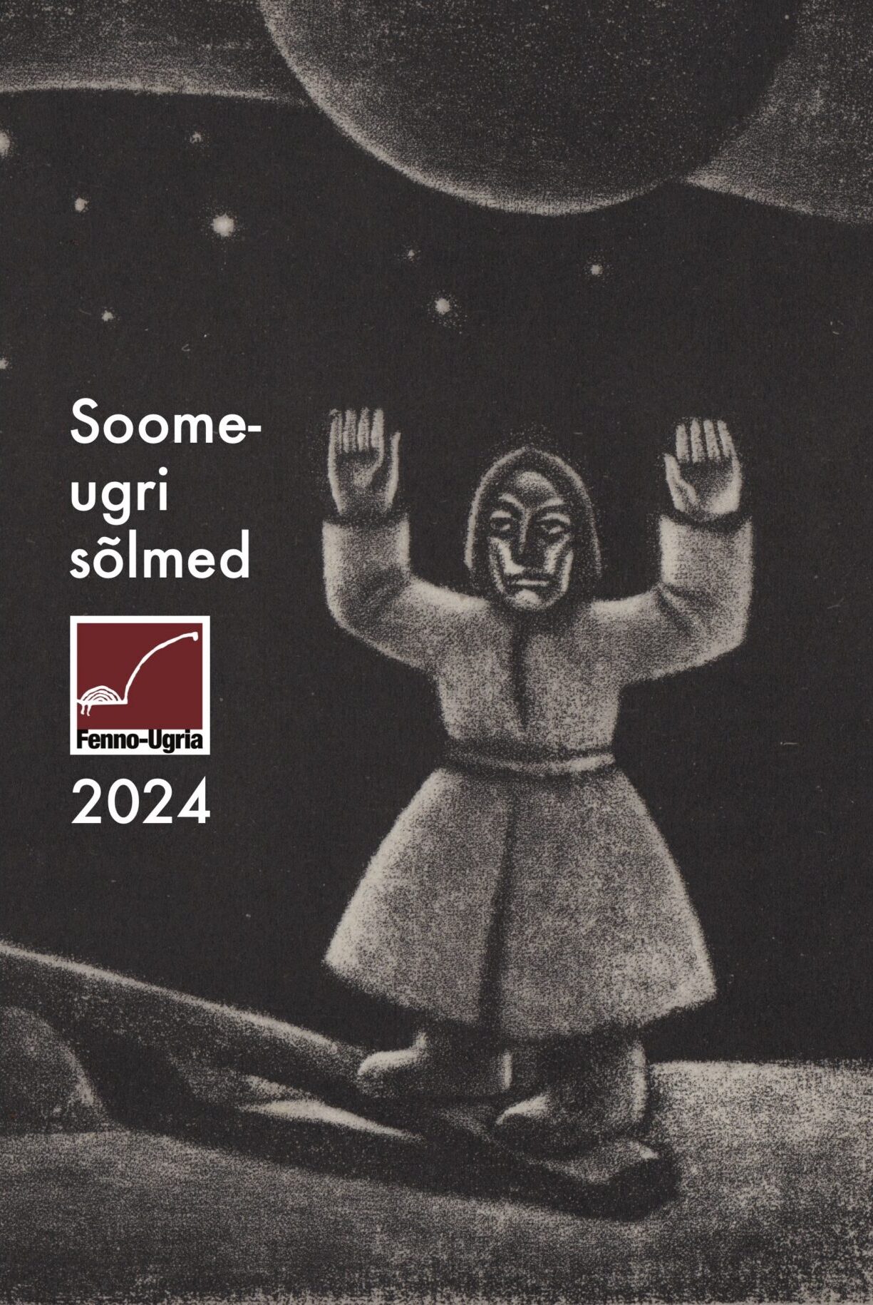 Ilmunud on "Soome-ugri sõlmed 2024" - Fenno-Ugria